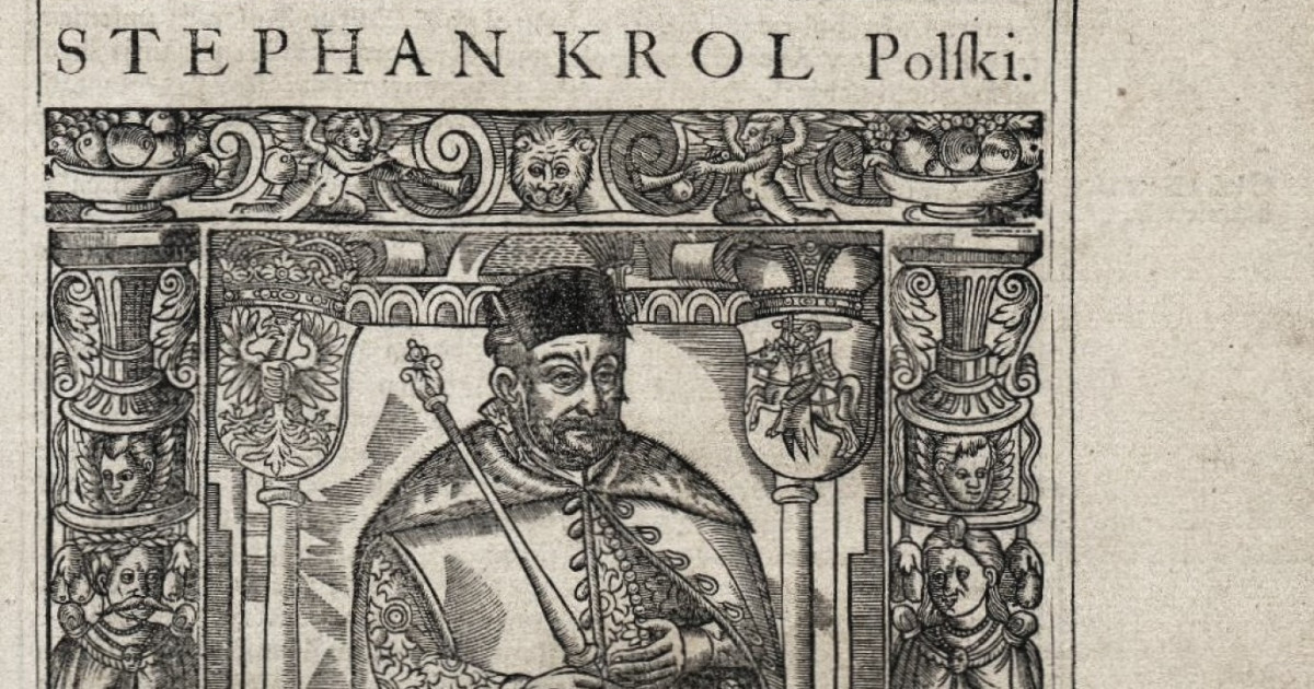 1586. december 12. | Báthory István lengyel király halála Grodnóban